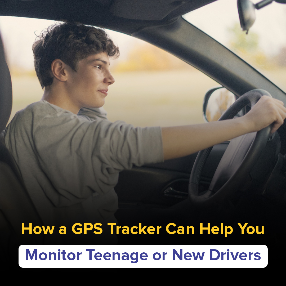How a GPS Tracker Helps Monitor Teen or New Drivers